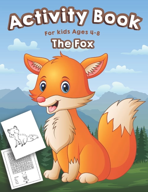 Fox Activity Book for Kids Ages 4-8: A Fun Kid Activity Workbook For ...