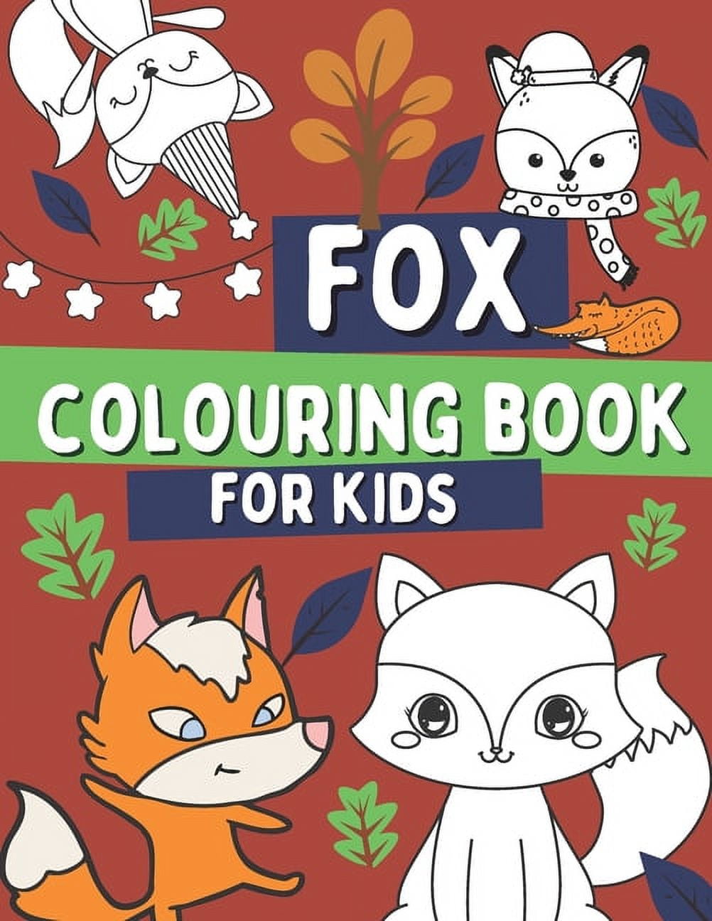 Fox Colouring Book For Kids: For Children Who Love Foxes with Foxes ...