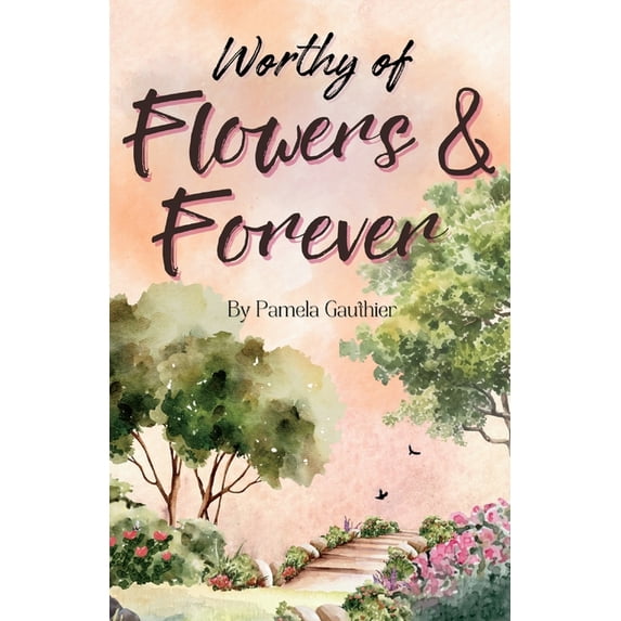Fox Grove Worthy of Flowers and Forever: Fox Grove Book 1, (Paperback ...