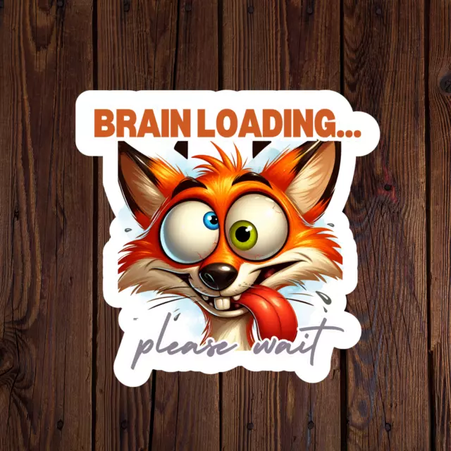 Fox Sticker Brain Loading Please Wait Cute Funny Animal Sticker Phone ...