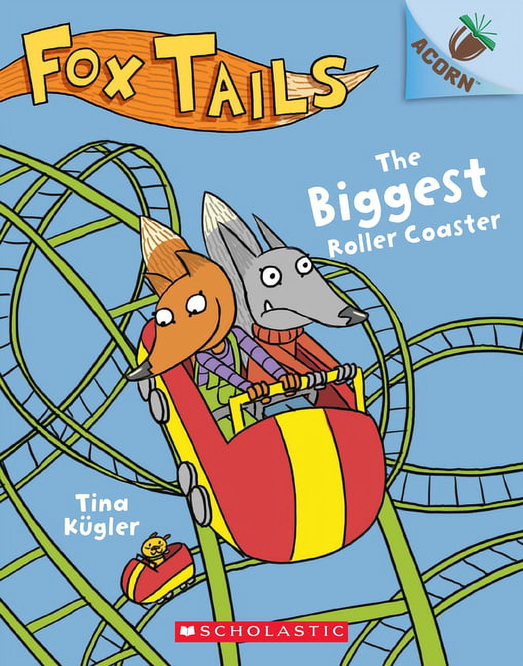 Fox Tails The Biggest Roller Coaster: An Acorn Book (Fox Tails #2 ...