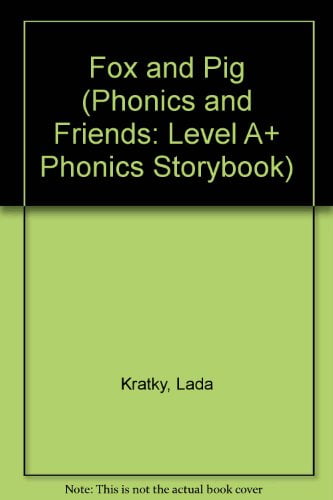 Pre-Owned Fox and Pig (Phonics and Friends: Level A+ Phonics Storybook ...