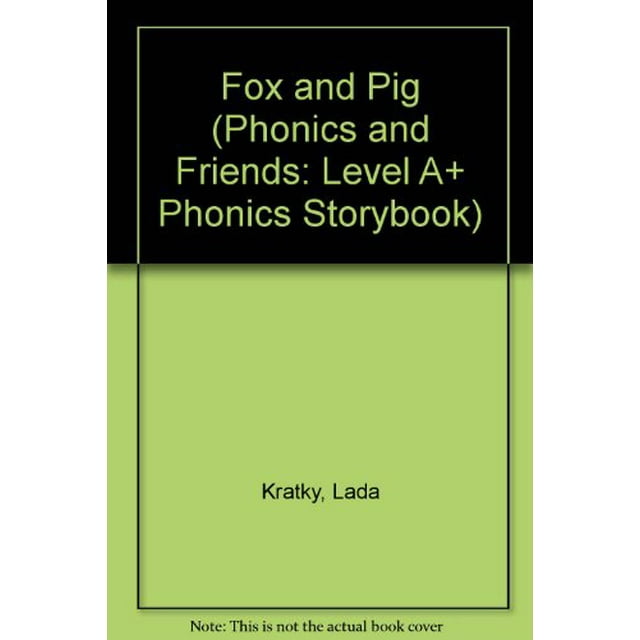 Pre-Owned Fox and Pig (Phonics and Friends: Level A+ Phonics Storybook ...