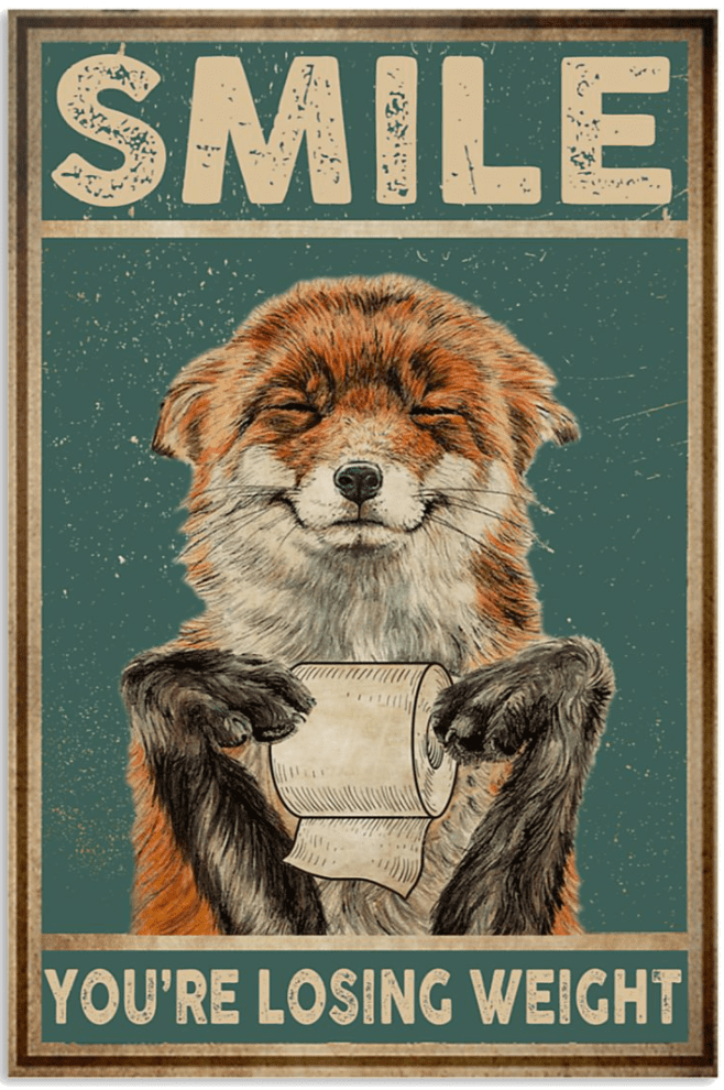 Fox smile you're losing weight poster 16 x 24 Inch Poster - Walmart.com