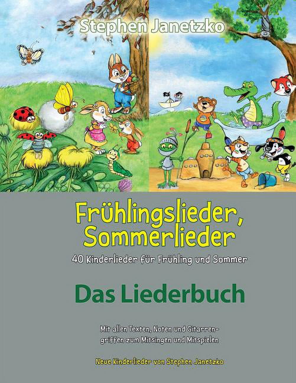 Frühlingslieder, Sommerlieder - 40 Kinderlieder Für Frühling Und Sommer : Das Liederbuch Mit ...