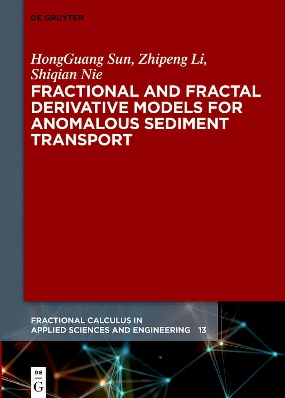 Fractional Calculus In Applied Sciences Fractional And Fractal Derivative Models For Anomalous
