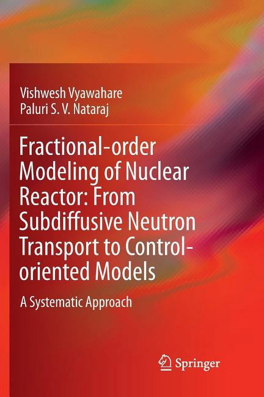 Fractional-Order Modeling of Nuclear Reactor: From Subdiffusive Neutron ...