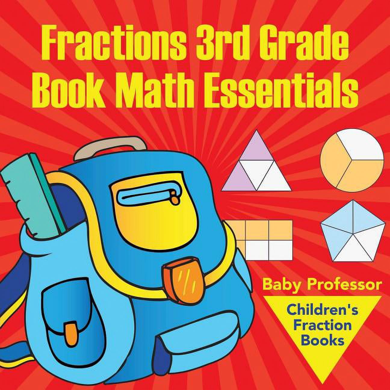 Fractions 3rd Grade Book Math Essentials: Children's Fraction Books ...