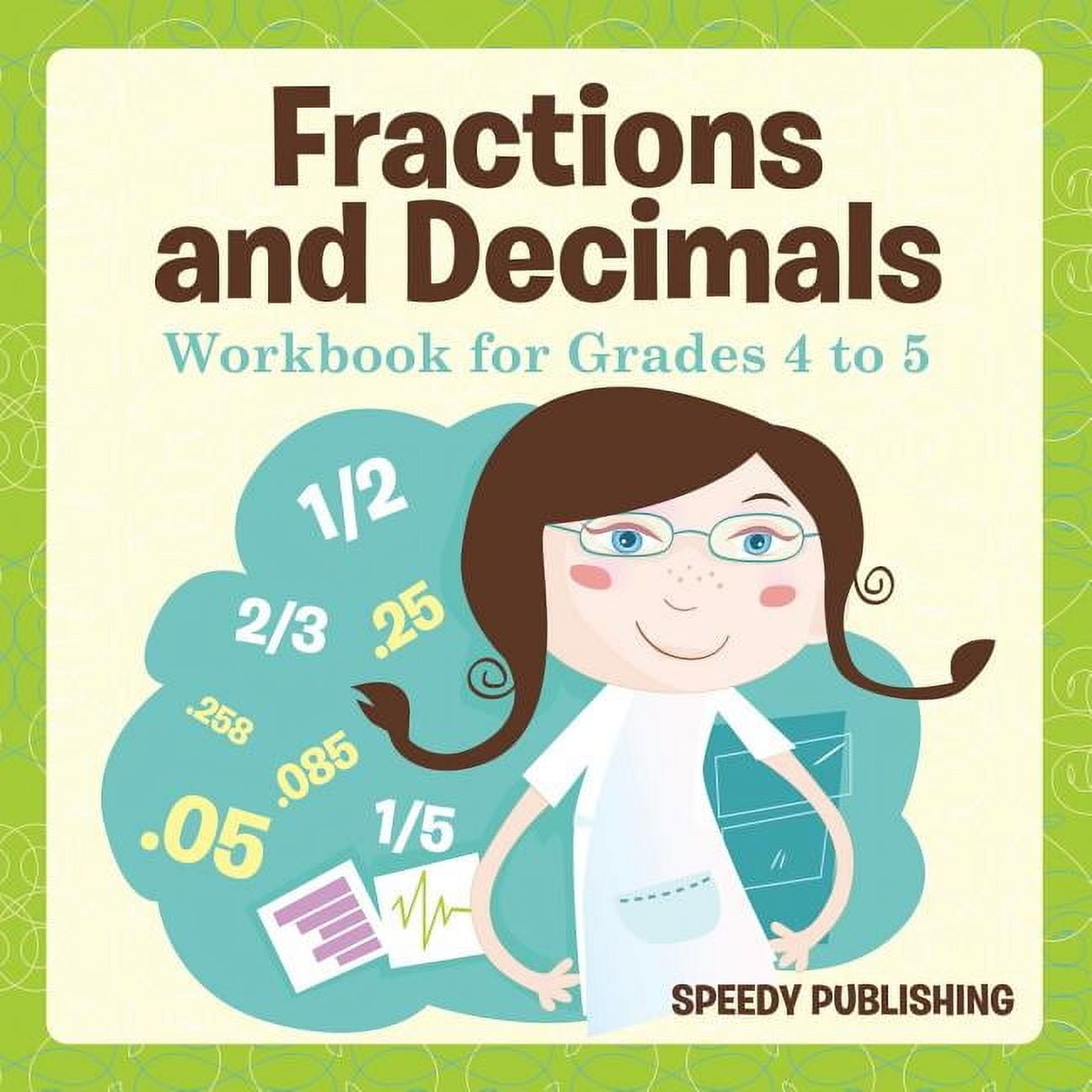 Fractions and Decimals Workbook for Grades 4 to 5 (Paperback) - Walmart.com