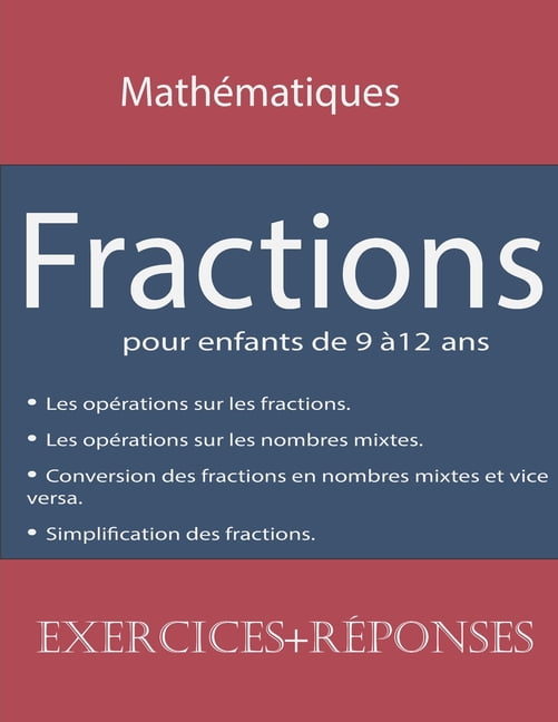 Fractions pour enfants de 9 à12 ans: les opérations sur les fractions ...