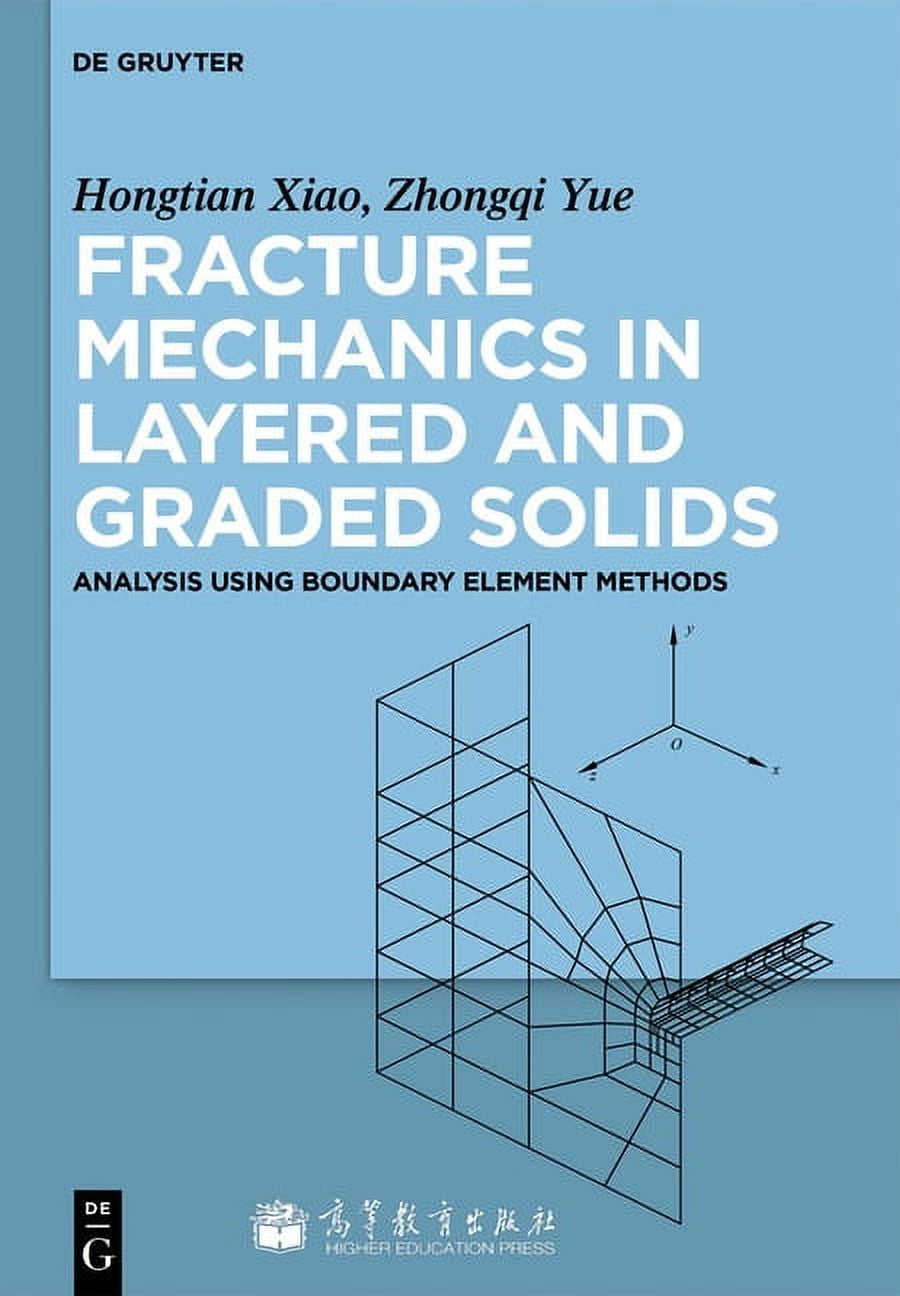 Fracture Mechanics in Layered and Graded Solids: Analysis Using ...