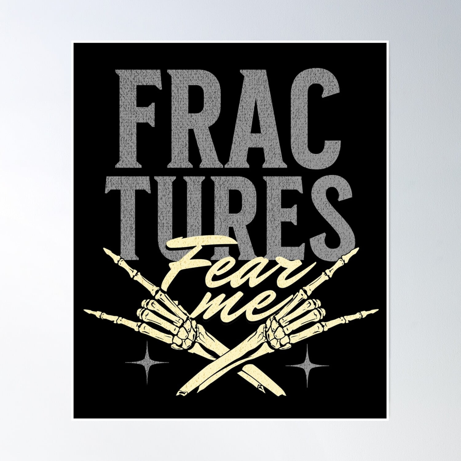 Fractures Fear Me Orthopedic Nurse Funny Gift Idea Orthopedic Surgeon ...