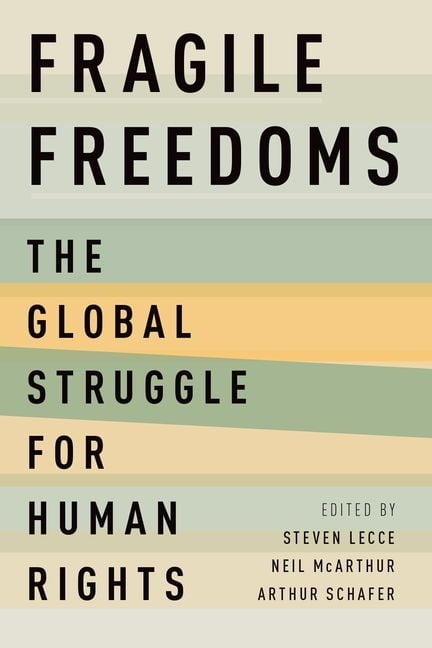 Fragile Freedoms : The Global Struggle for Human Rights - Walmart.com
