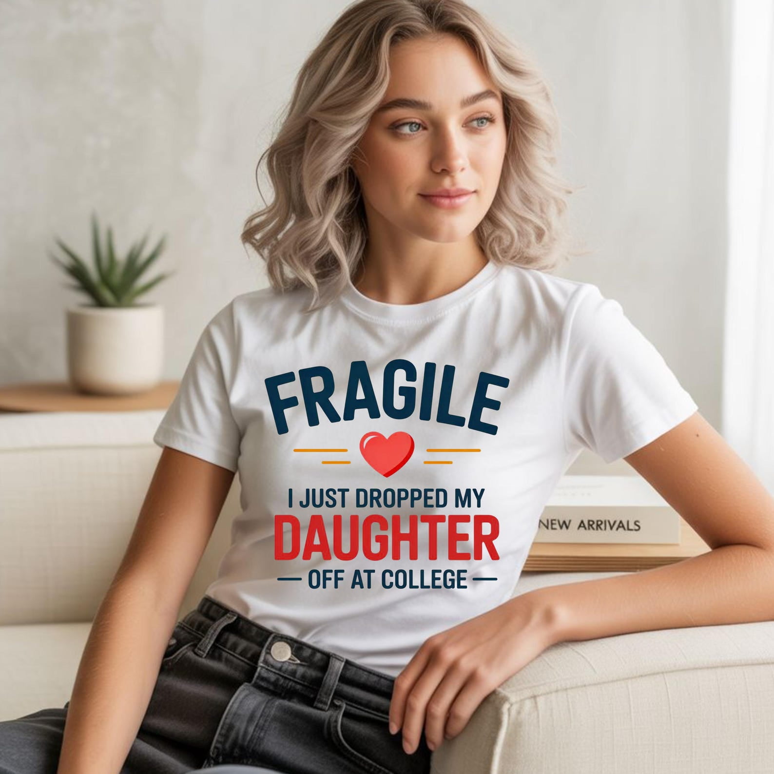 Fragile I Just Dropped My Daughter Off At College Unisex Shirt,Back To ...