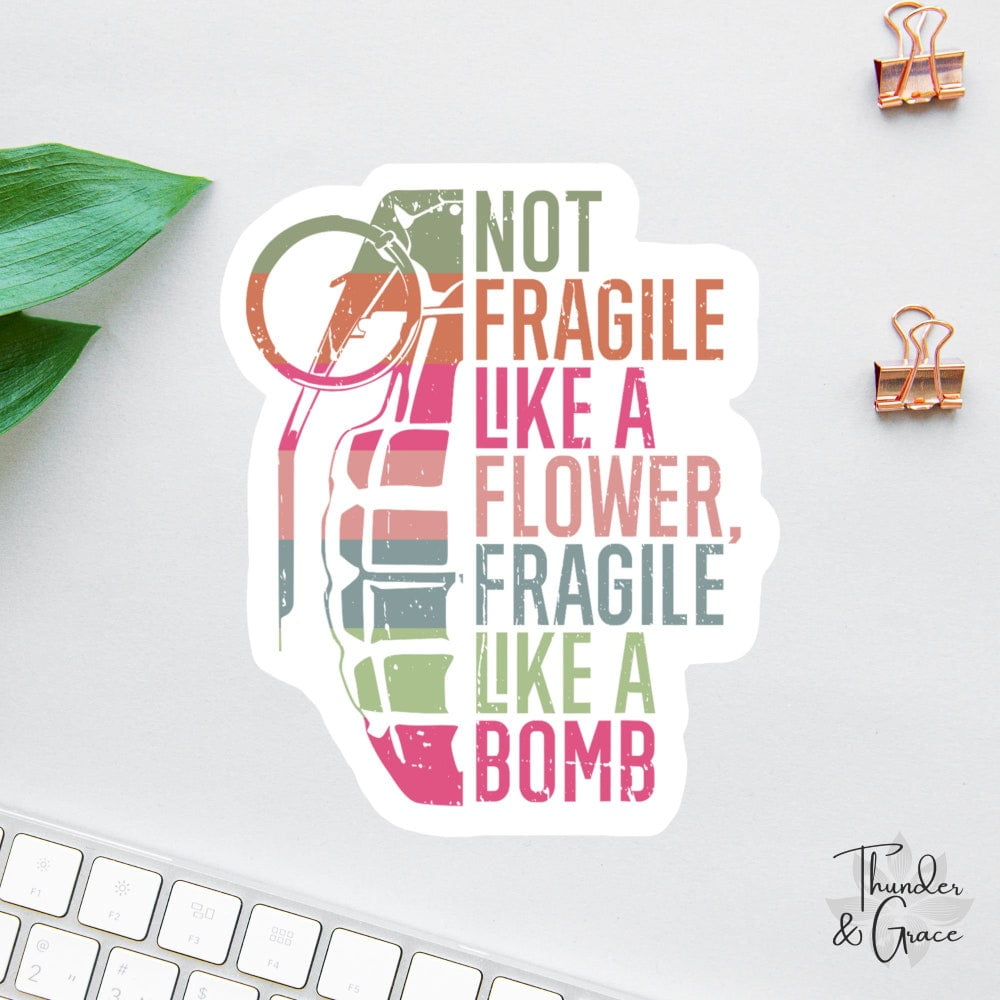 Not Fragile Like A Flower Sticker, Rbg Sticker, Warrior Quote, Womens ...