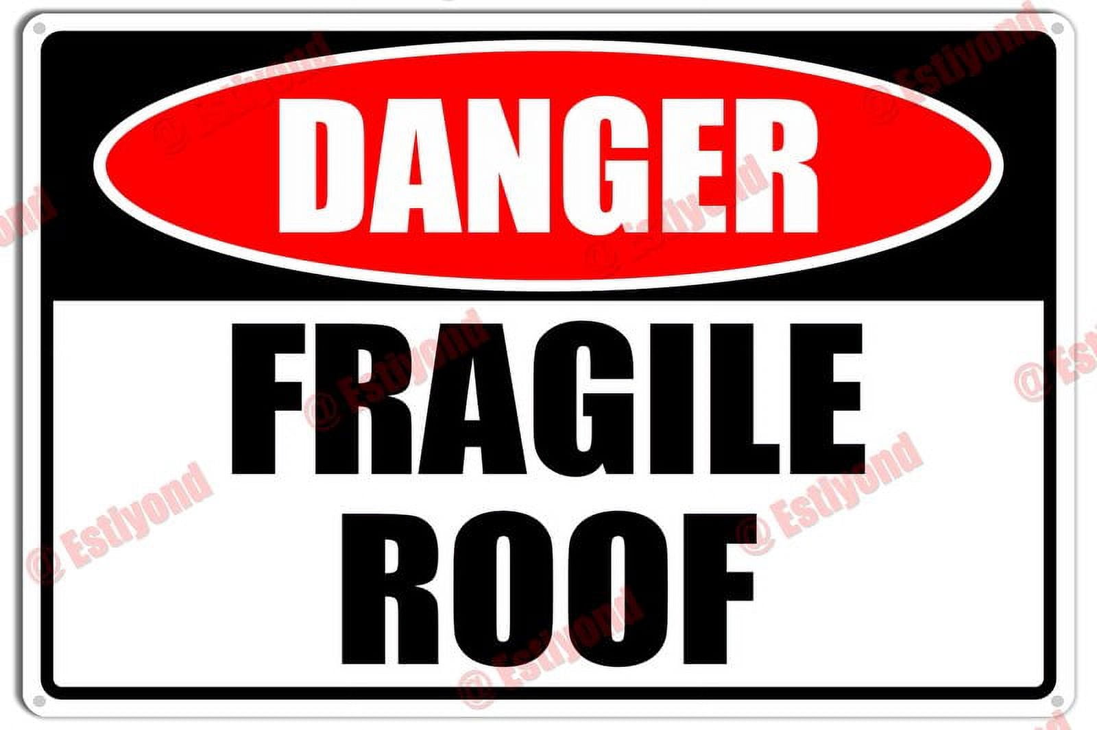 Fragile Roof Caution Warning Notice Aluminum Metal Sign 8"X12 ...