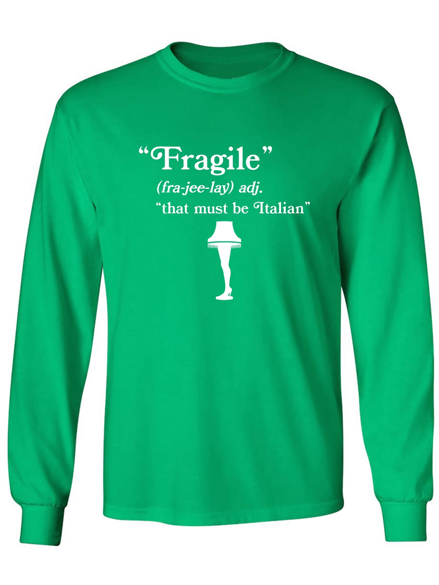 Fragile That Must Be Italian Adult Long Sleeve T-shirt - Walmart.com