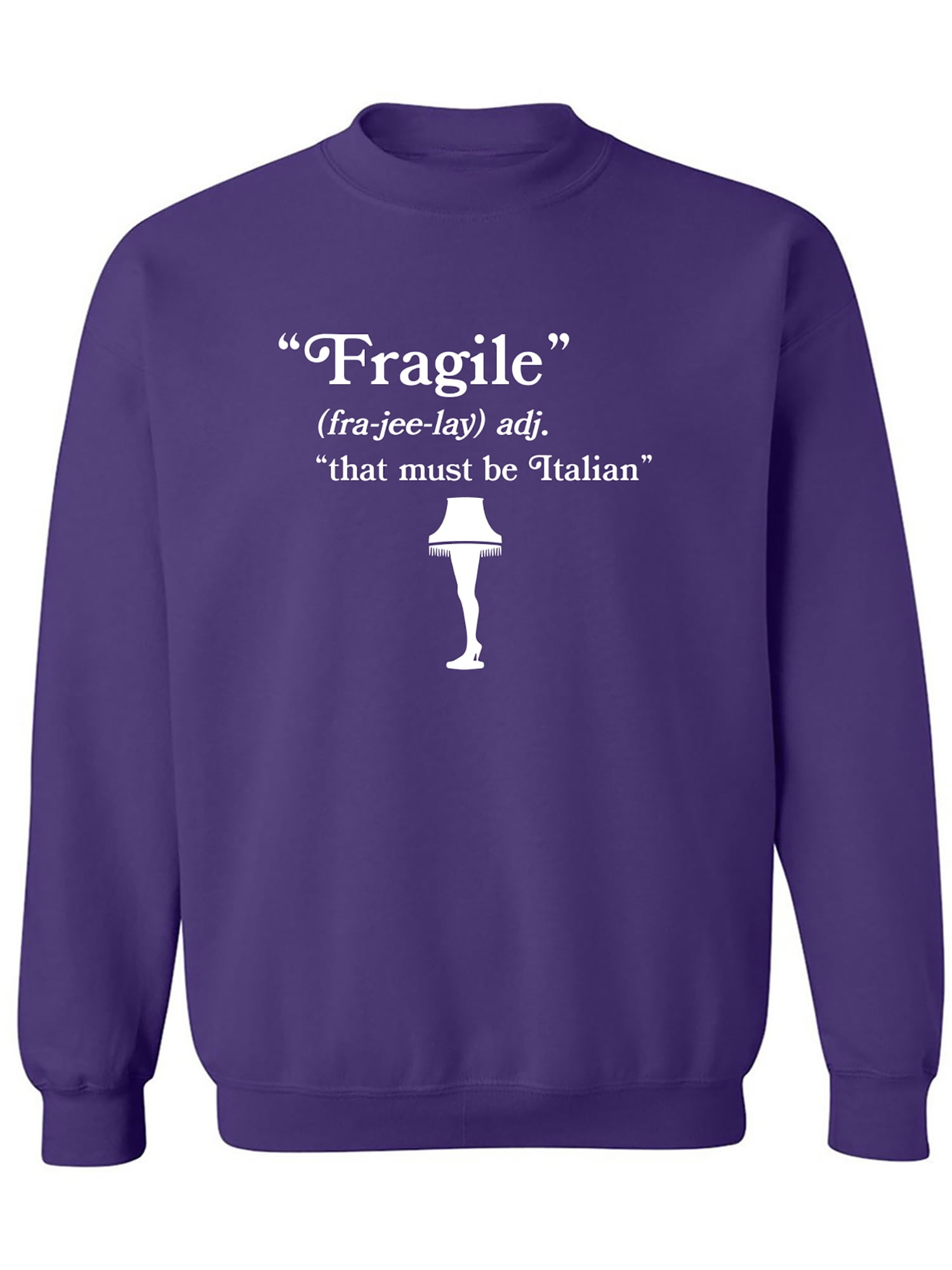 Fragile That Must Be Italian Crewneck Sweatshirt - Walmart.com
