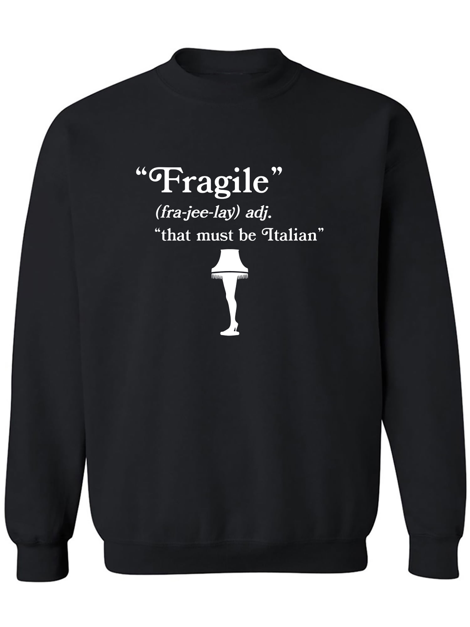 Fragile That Must Be Italian Crewneck Sweatshirt - Walmart.com