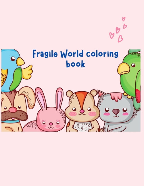 Fragile World coloring book: large print animals coloring book ...