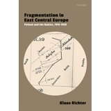 Fragmentation in East Central Europe: Poland and the Baltics, 1915-1929 ...