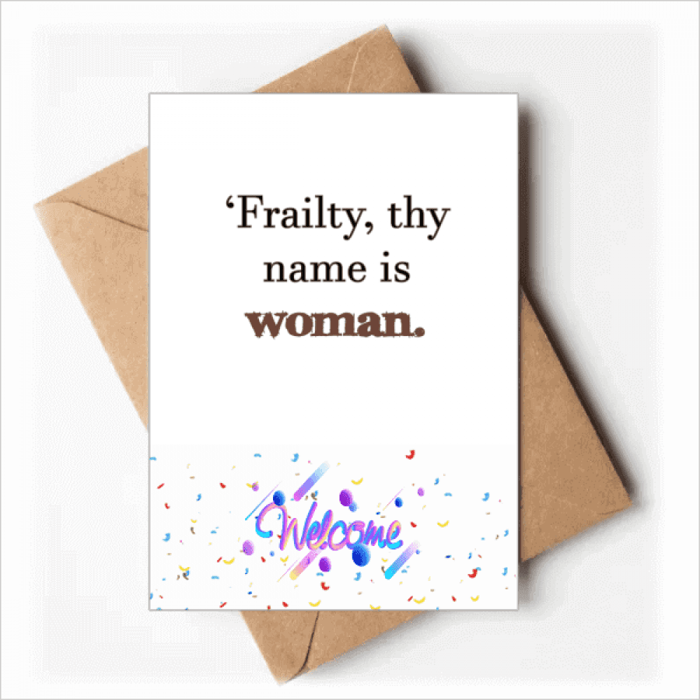 Frailty Names Woman Shakespeare Welcome Back Greeting Cards Envelopes ...