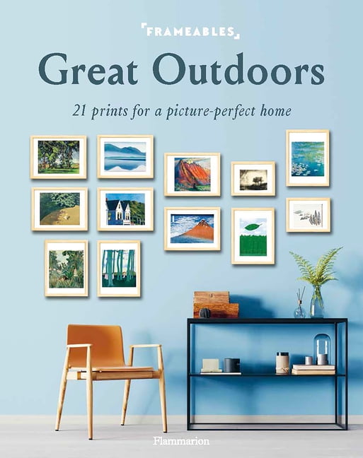 Frameables: Great Outdoors: 21 Prints for a Picture-Perfect Home ...