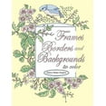Frames, Borders and Backgrounds to Color (Paperback) - Walmart.com