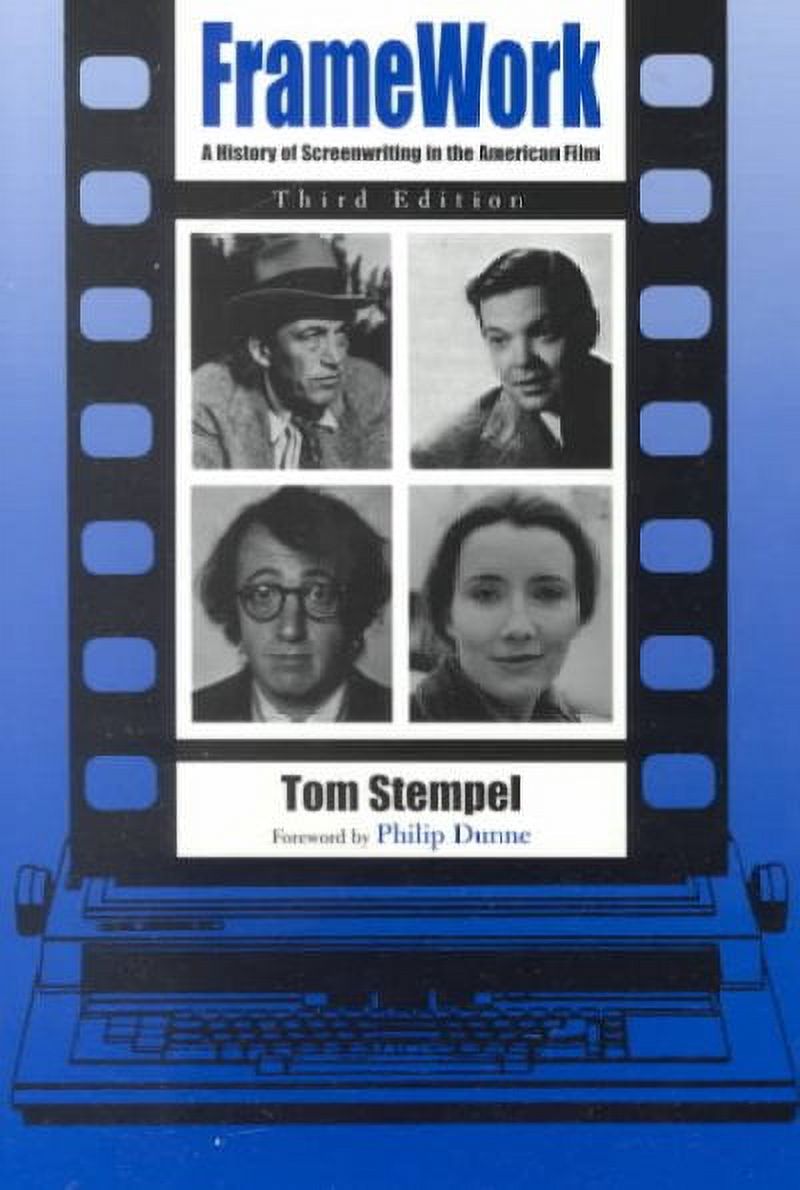 Framework : A History of Screenwriting in the American Film, Third ...