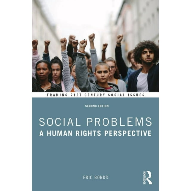 Framing 21st Century Social Issues Social Problems: A Human Rights ...
