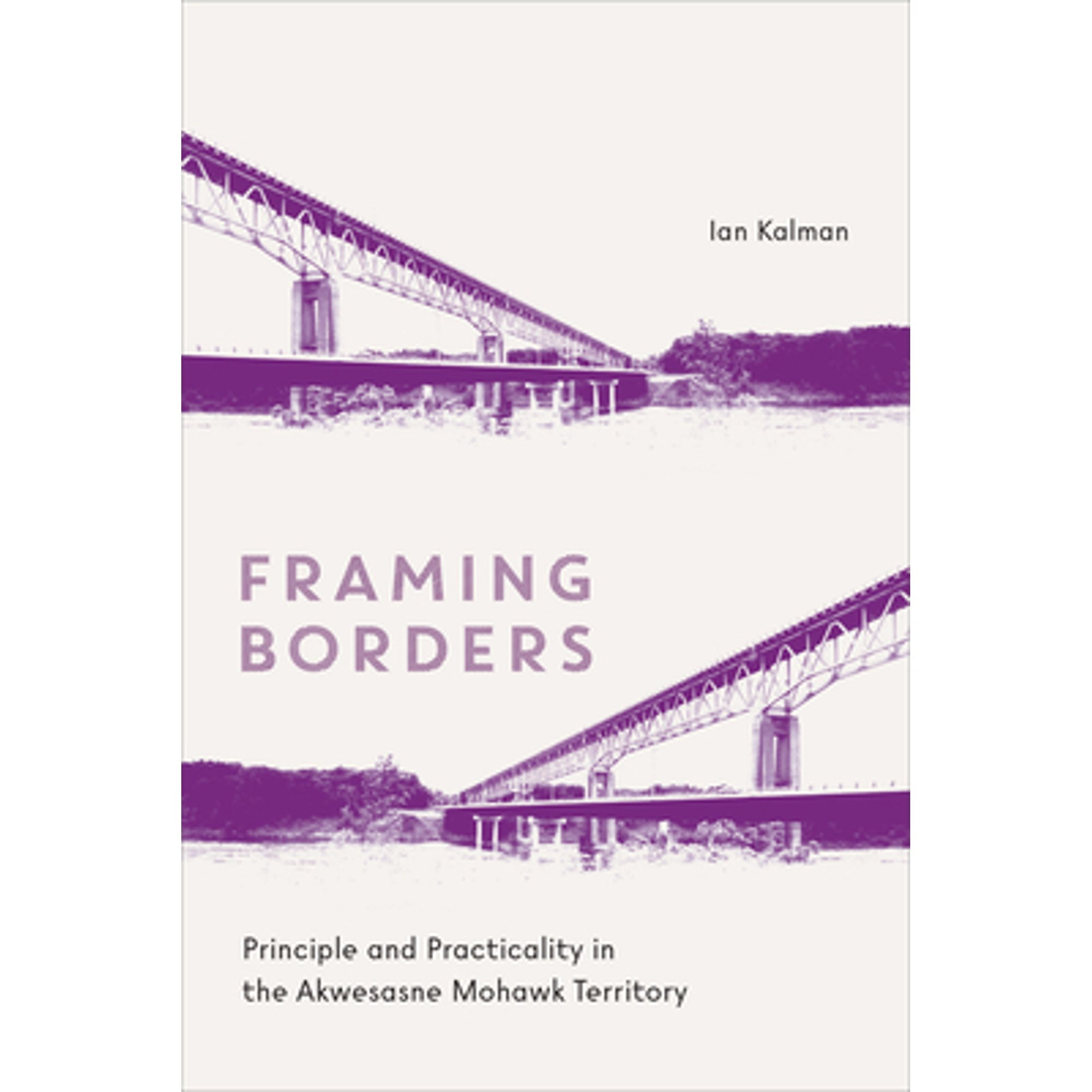 Pre-Owned Framing Borders: Principle and Practicality in the Akwesasne ...