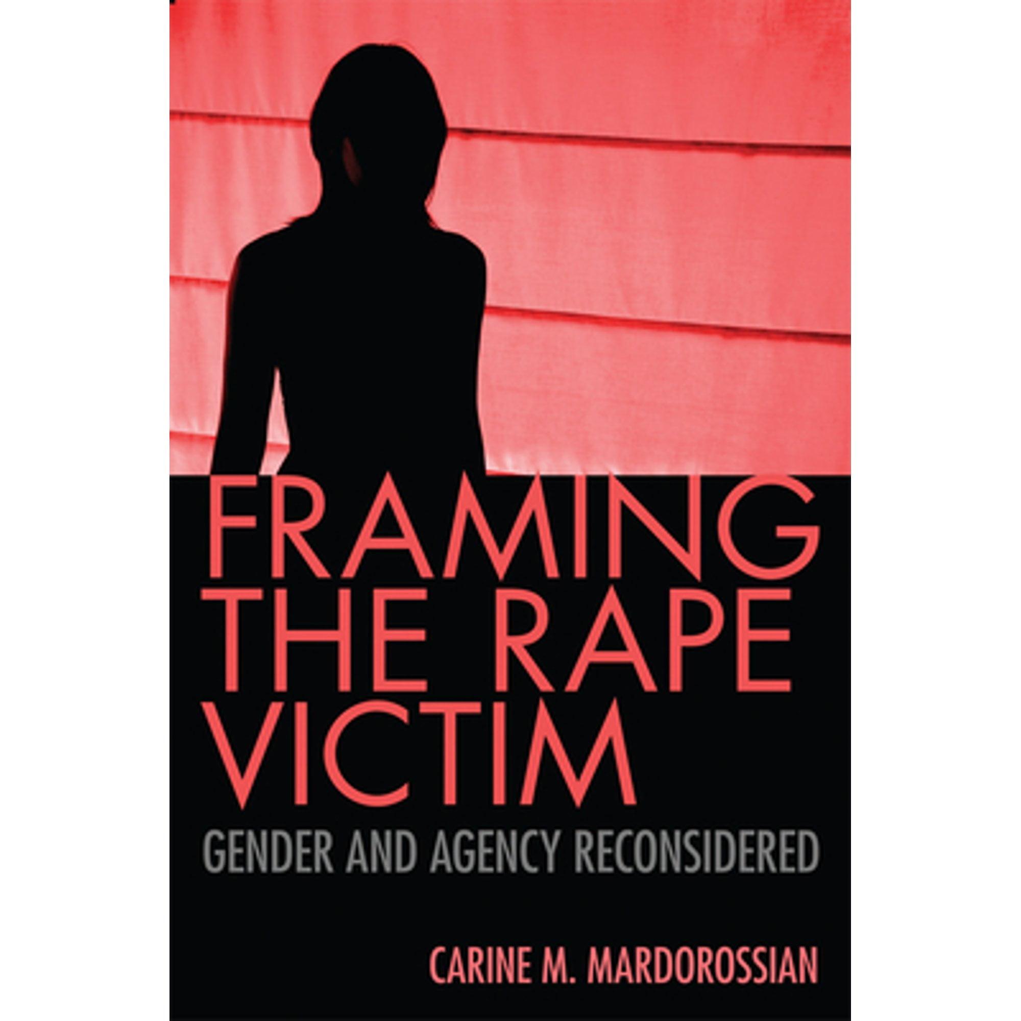 Pre-Owned Framing the Rape Victim: Gender and Agency Reconsidered ...