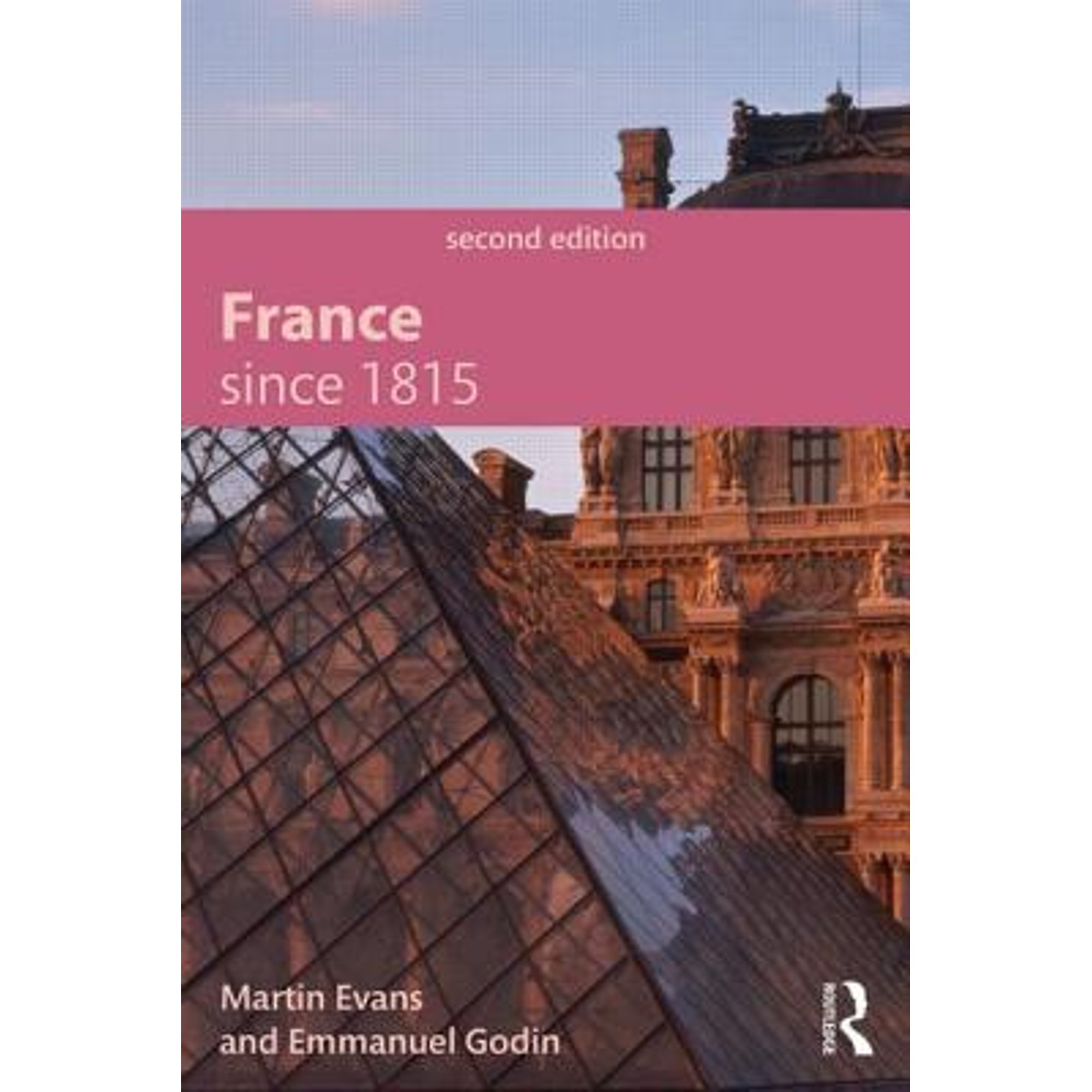 Pre-Owned France Since 1815 (Paperback) by Martin Evans, Emmanuel Godin - Walmart.com