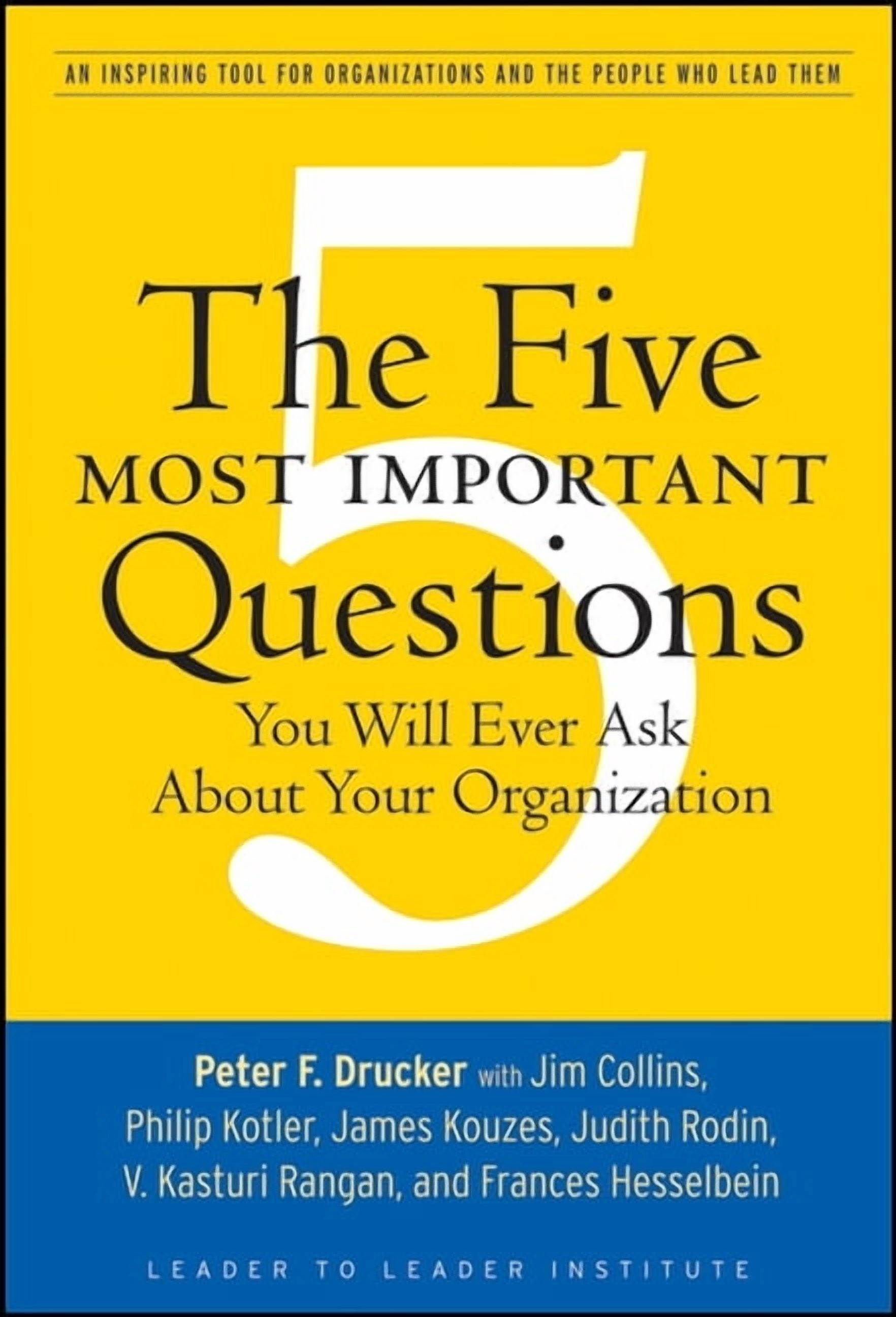Frances Hesselbein Leadership Forum The Five Most Important Questions ...