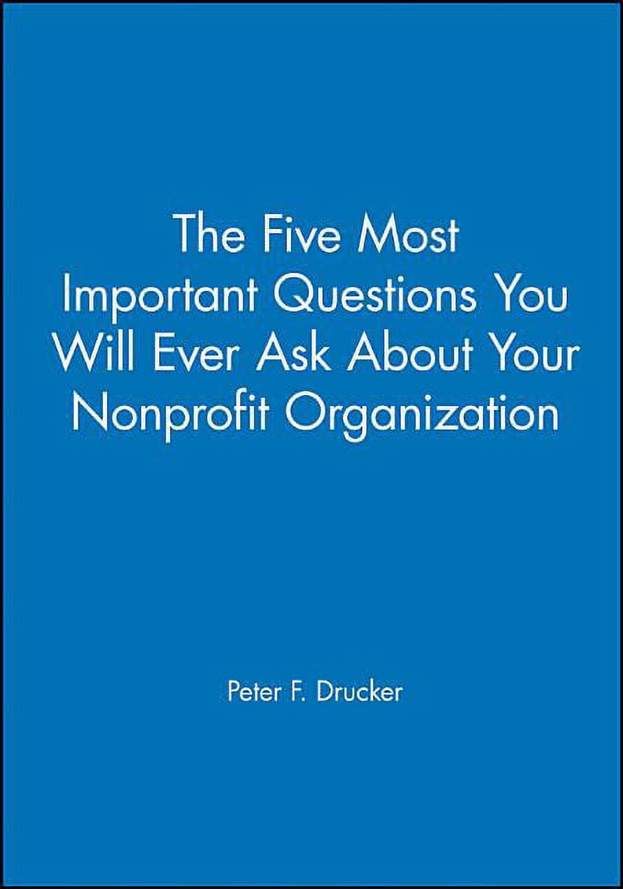 Frances Hesselbein Leadership Forum: The Five Most Important Questions ...