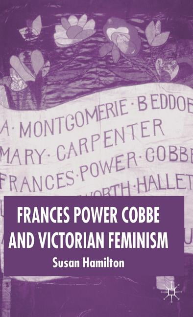 Frances Power Cobbe and Victorian Feminism, (Hardcover) - Walmart.com
