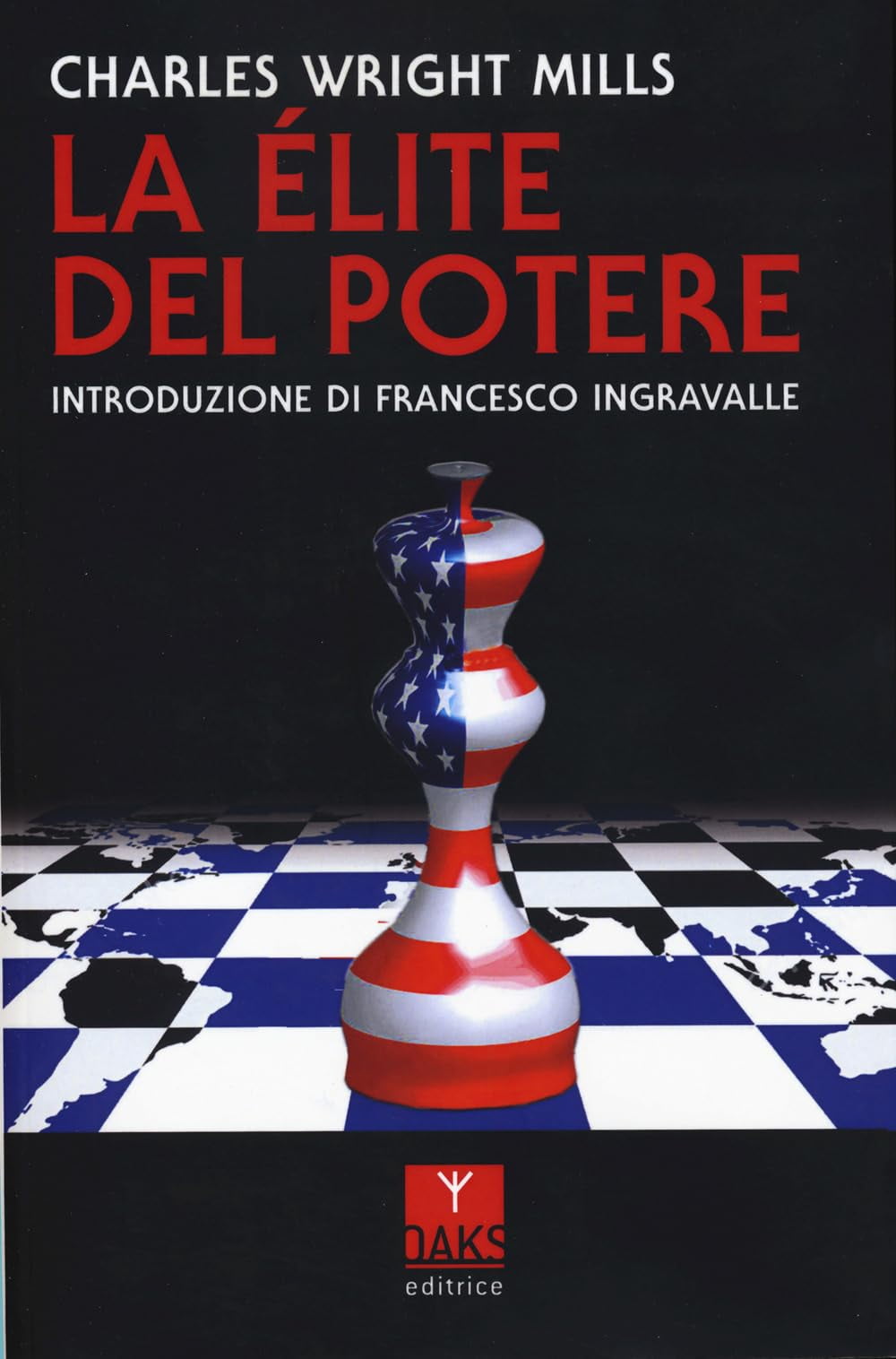 Francesco Ingravalle,Paolo Facchi,Charles Wright Mills La élite del potere (Paperback) - Walmart.com