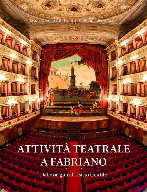 Francesco Spedaletti,Alberto Tacconi,Raf Attività teatrale a Fabriano ...