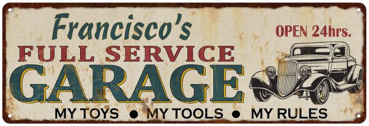Francisco's Full Service Garage Metal Sign 8x24 Rusty Man Cave ...