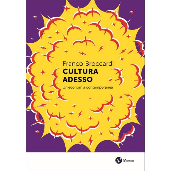 Franco Broccardi,Paola Dubini,Anna Chiara Ci Cultura adesso. Un ...