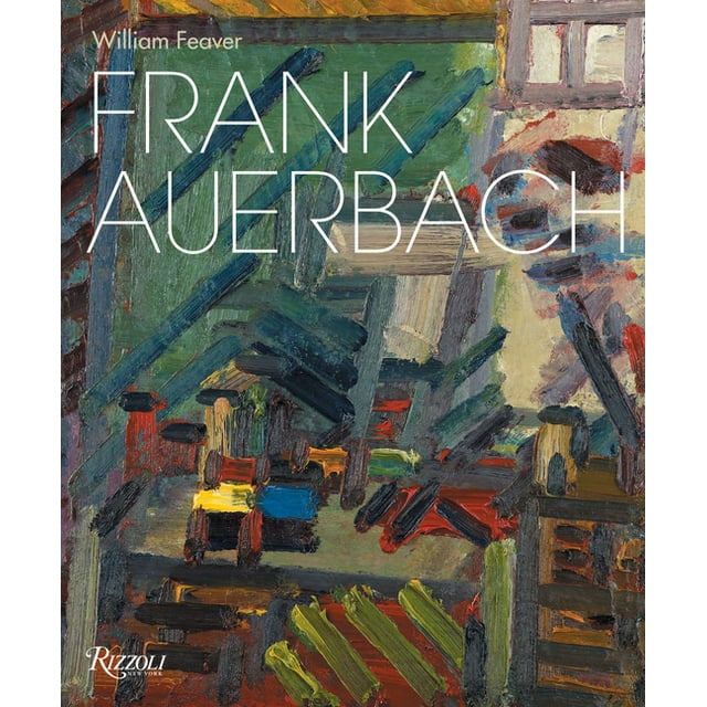 Frank Auerbach : Revised and Expanded Edition (Hardcover) - Walmart.com