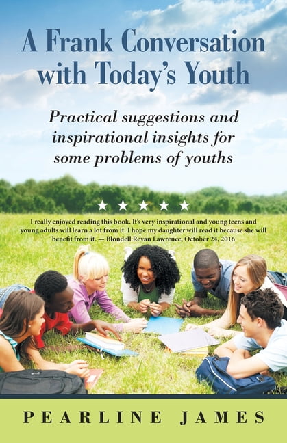 Frank Conversation With Today?s Youth : Practical Suggestions and ...