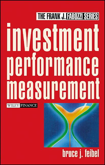 Frank J. Fabozzi Investment Performance Measurement, Book 105 ...