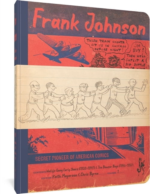 Frank Johnson, Secret Pioneer of America Frank Johnson, Secret Pioneer of American Comics Vol. 1 ...