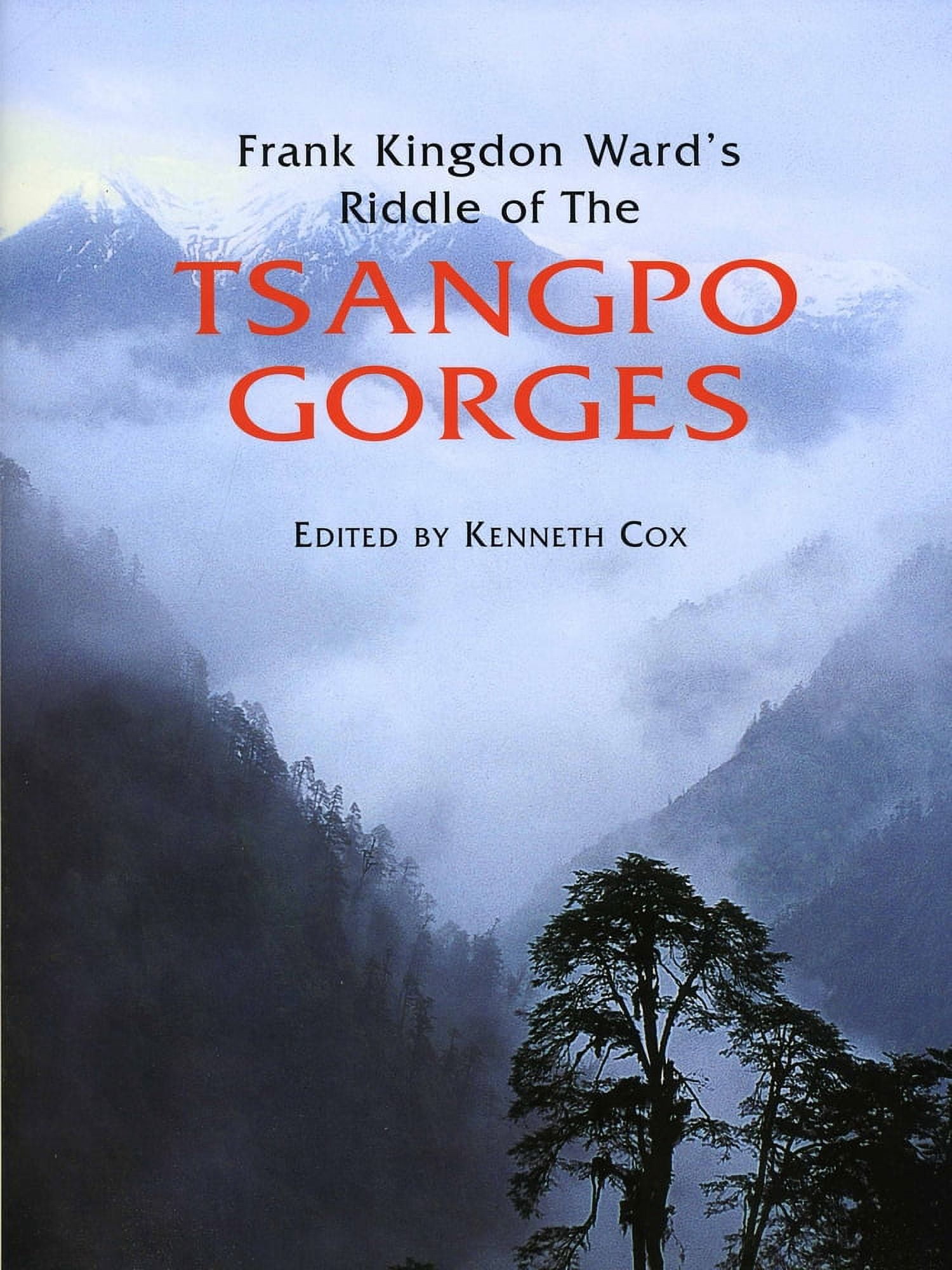 Pre-Owned Frank Kingdon Ward's Riddle of the Tsangpo Gorges: Retracing ...