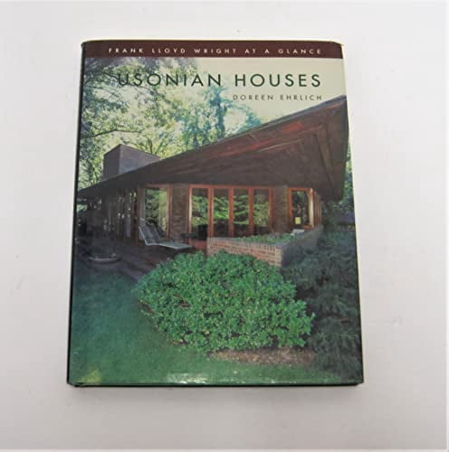 Pre-Owned Usonian Houses: Frank Lloyd Wright at a Glance Hardcover ...