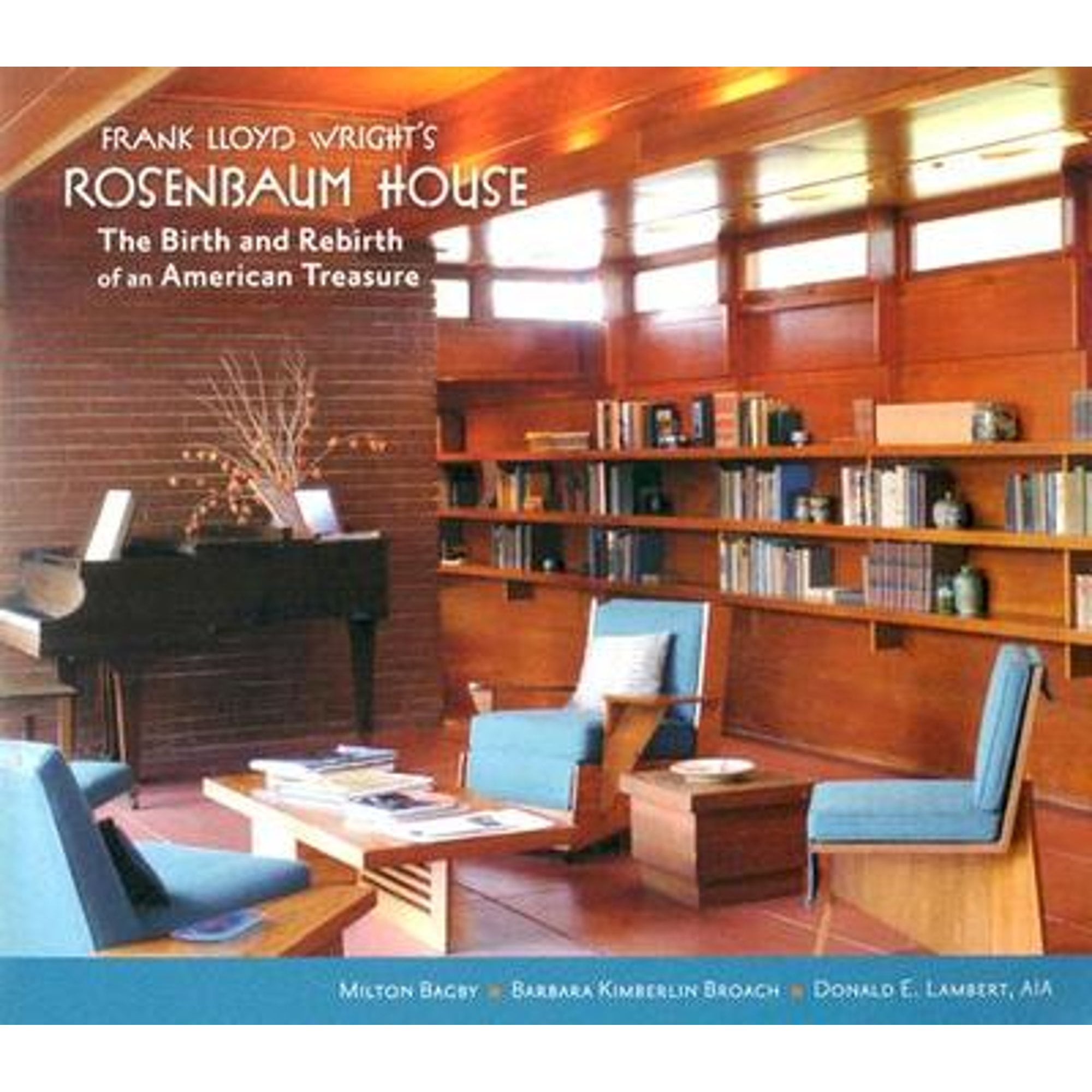 Pre-Owned Frank Lloyd Wright's Rosenbaum House : The Birth and Rebirth ...