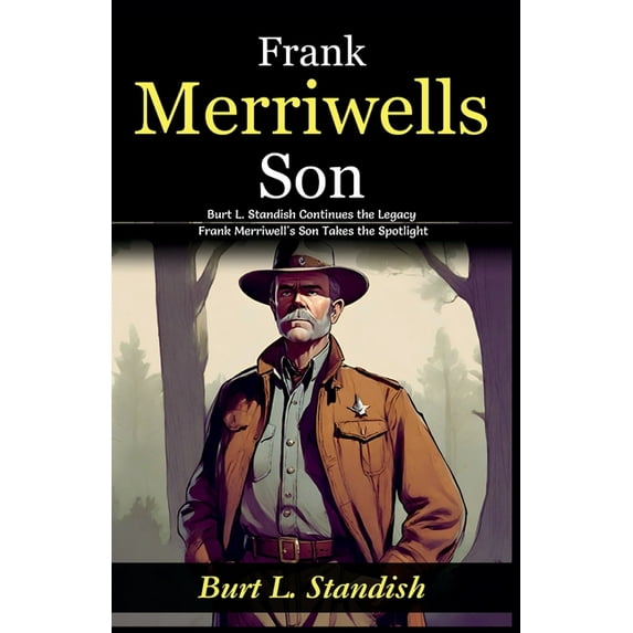 Frank Merriwells Son: Burt L Standish Continues the Legacy: Frank ...