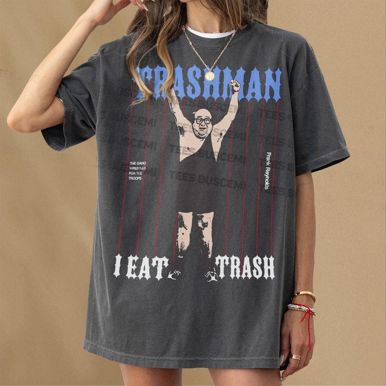 Frank Reynolds Trashman Shirt, Funny Danny Devito Always Sunny T-shirt ...