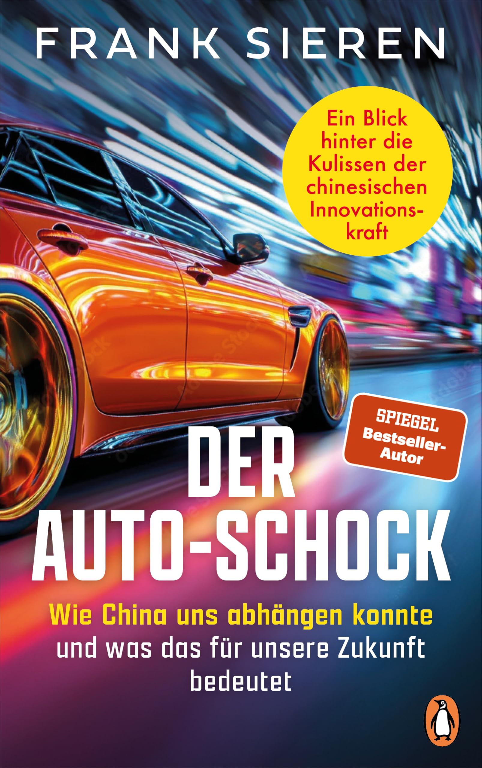 Frank Sieren Der Auto-Schock: Wie China uns abhängen konnte und was das ...